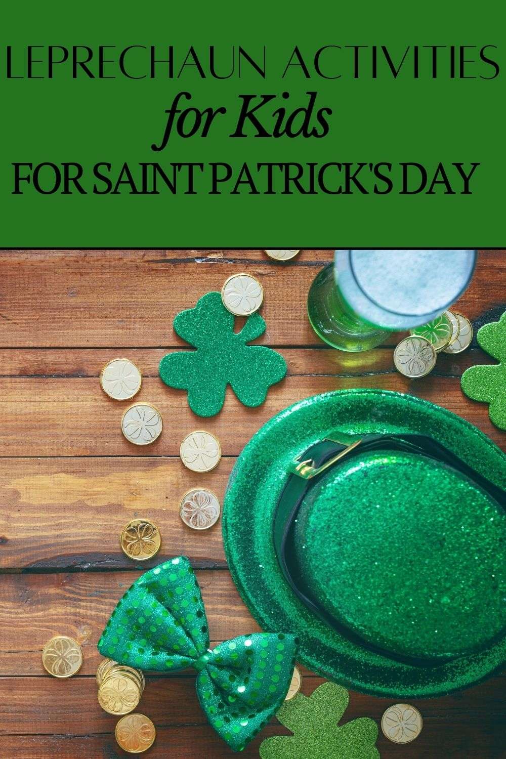 Kids Leprechaun Activities For Saint Patrick's Day