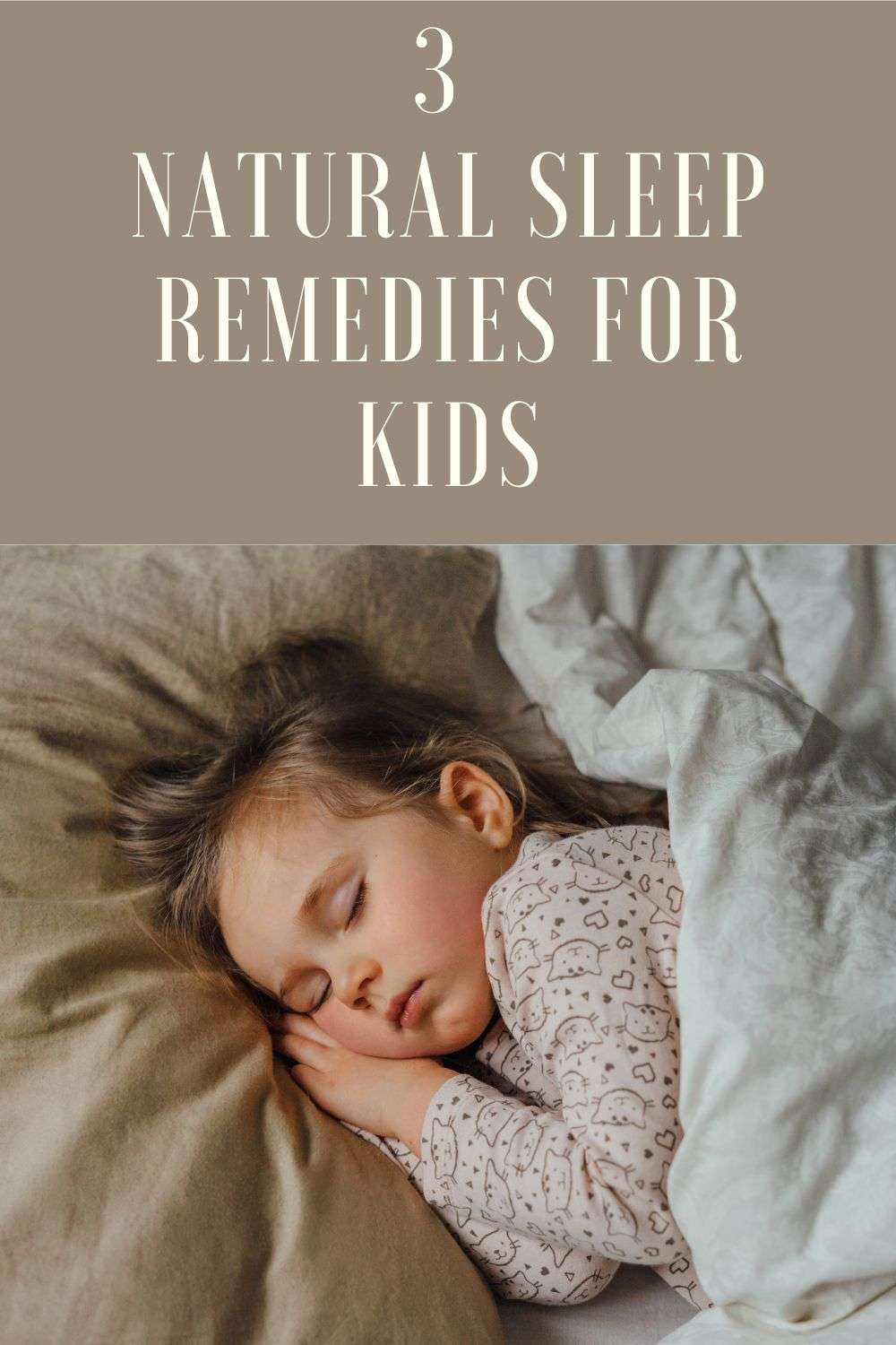 3 Natural Sleep Remedies For Kids